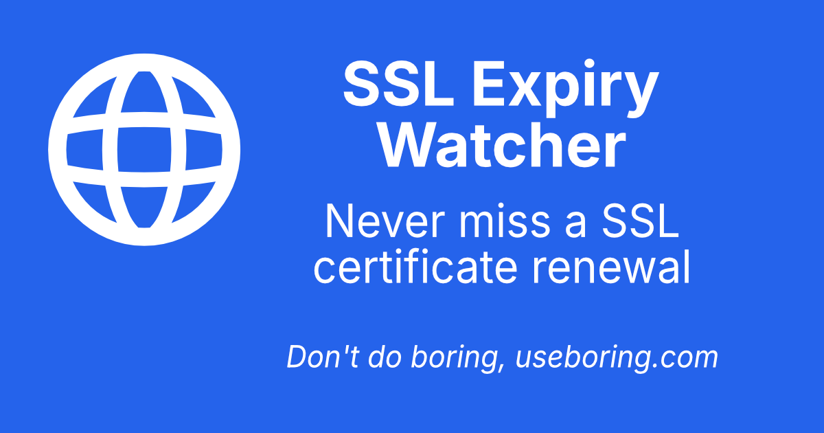 SSL Certificate Expiry — Never Miss a Certificate Renewal